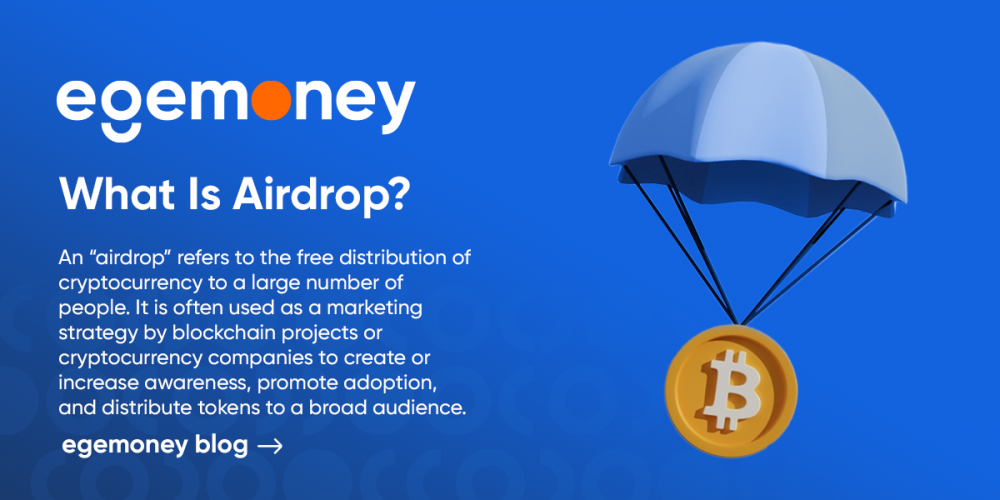What is Airdrop? | Egemoney Blog